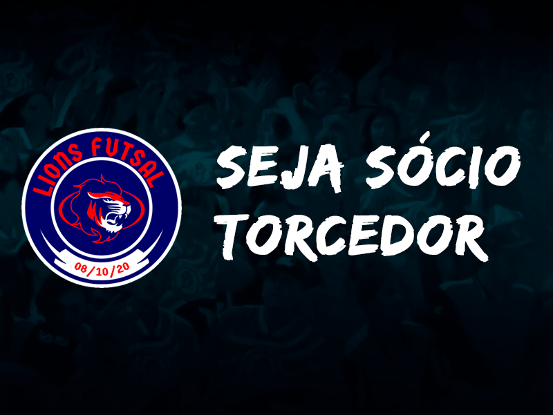 Sócio Torcedor - Lions Futsal